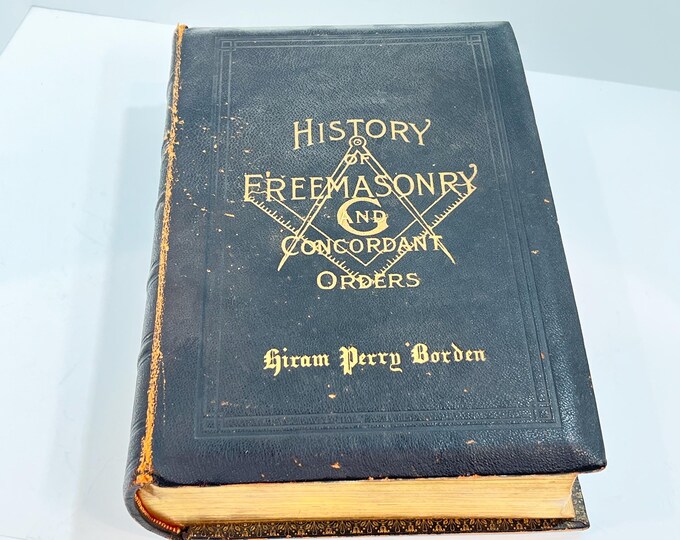 History of Freemasonry and Concordant Orders (illustrated (1914 ...