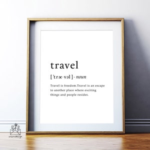 Printable Arts, Travel Definition, Home Decor, Motivational Print ...