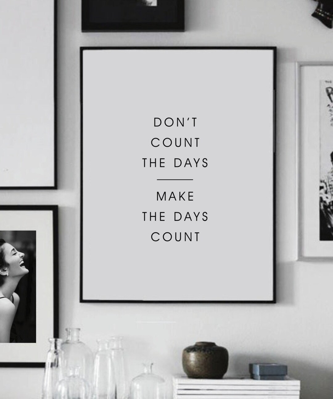 Quote Prints, Don't Count the Days, Make the Days Count, Wall Decor ...