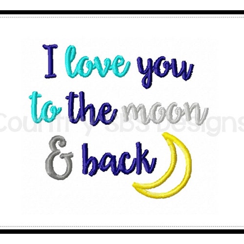 I Love You to the Moon and Back Applique Embroidery Design - Etsy