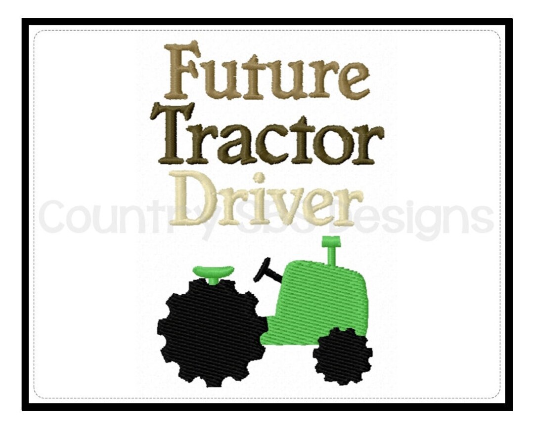 Future Tractor Driver Embroidery Design 4x4 -INSTANT DOWNLOAD- - Etsy