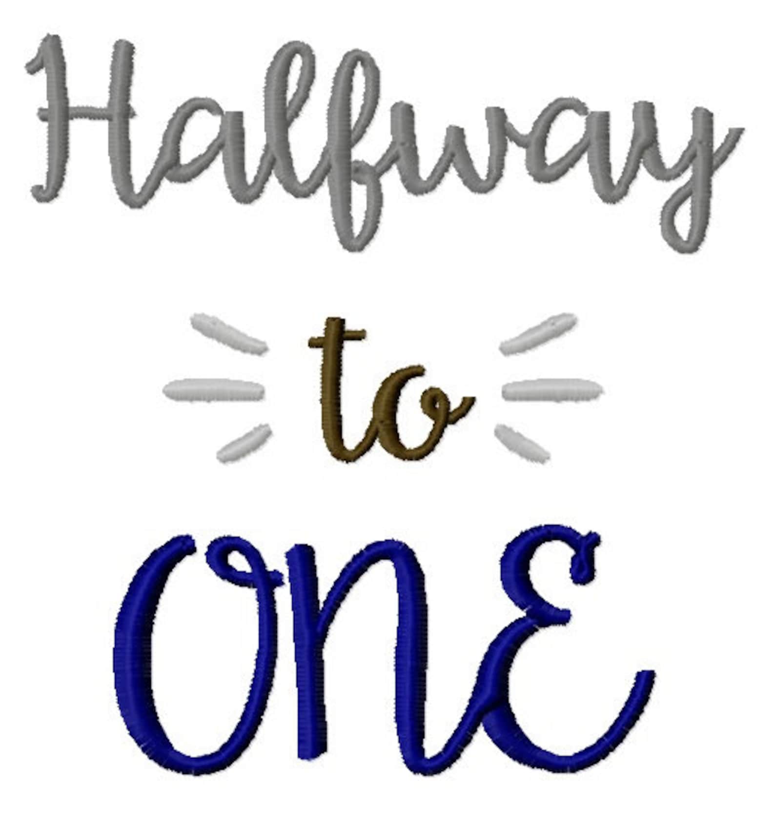 Halfway to One Birthday Embroidery Design -INSTANT DOWNLOAD- - Etsy