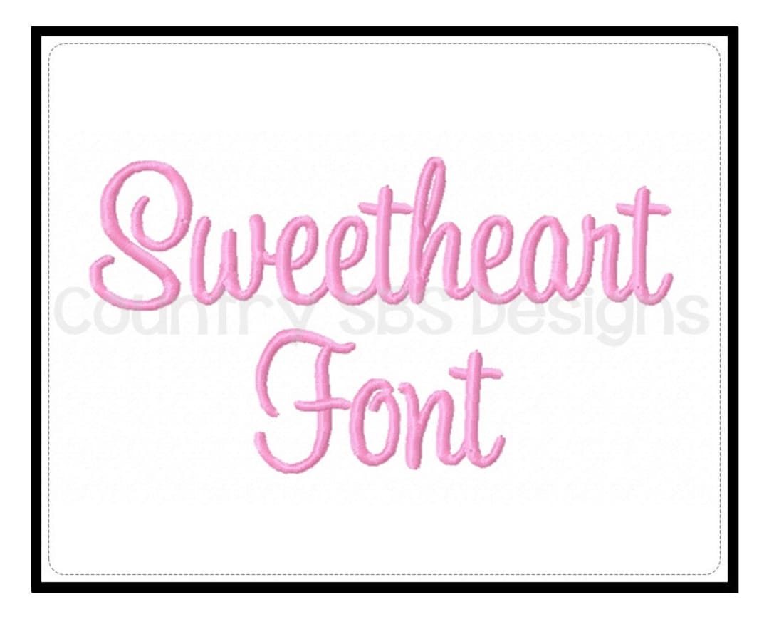 Sweetheart Digital Embroidery Font - 2 Sizes - INSTANT DOWNLOAD- Bx Not ...