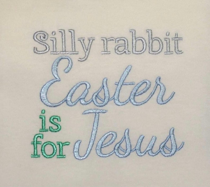 Silly Rabbit Easter is for Jesus Embroidery Design INSTANT | Etsy