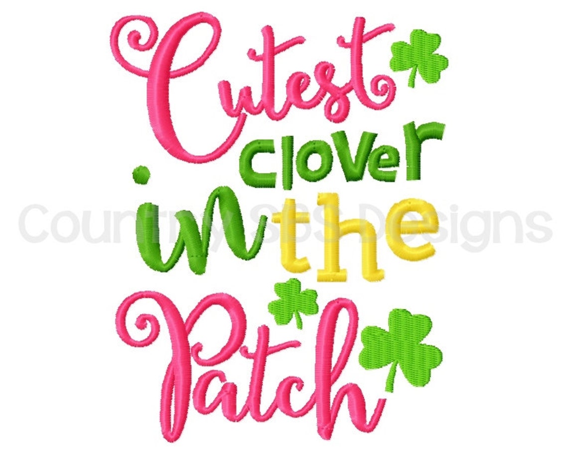 Cutest Clover in the Patch Custom Embroidery Design -INSTANT DOWNLOAD ...