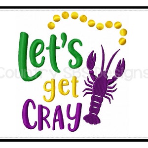 Let's Get Cray Mardi Gras Embroidery Design -INSTANT DOWNLOAD- - Etsy