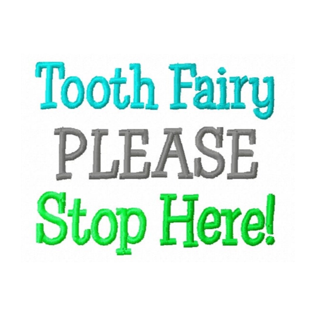 Tooth Fairy Please Stop Here Embroidery Design 4x4 -INSTANT DOWNLOAD ...