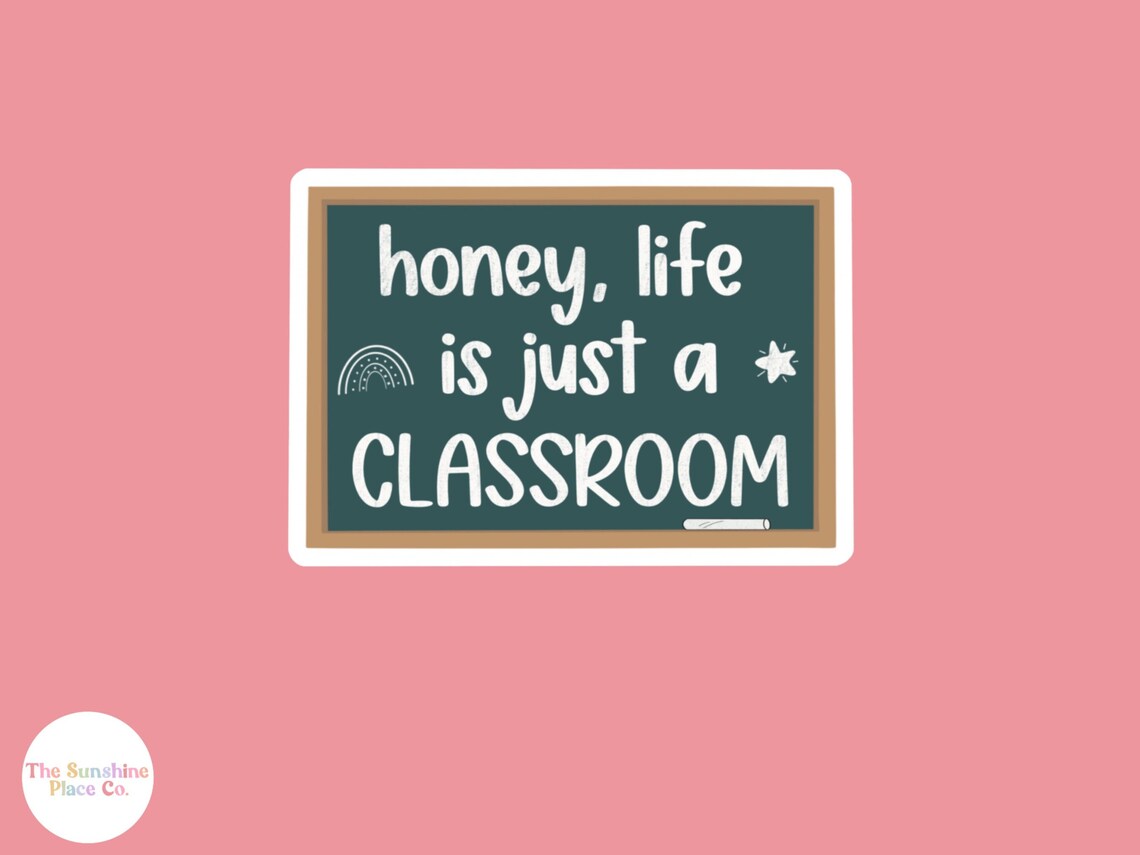 Life is Just A Classroom Chalkboard Sticker, Teacher Sticker, Teacher ...