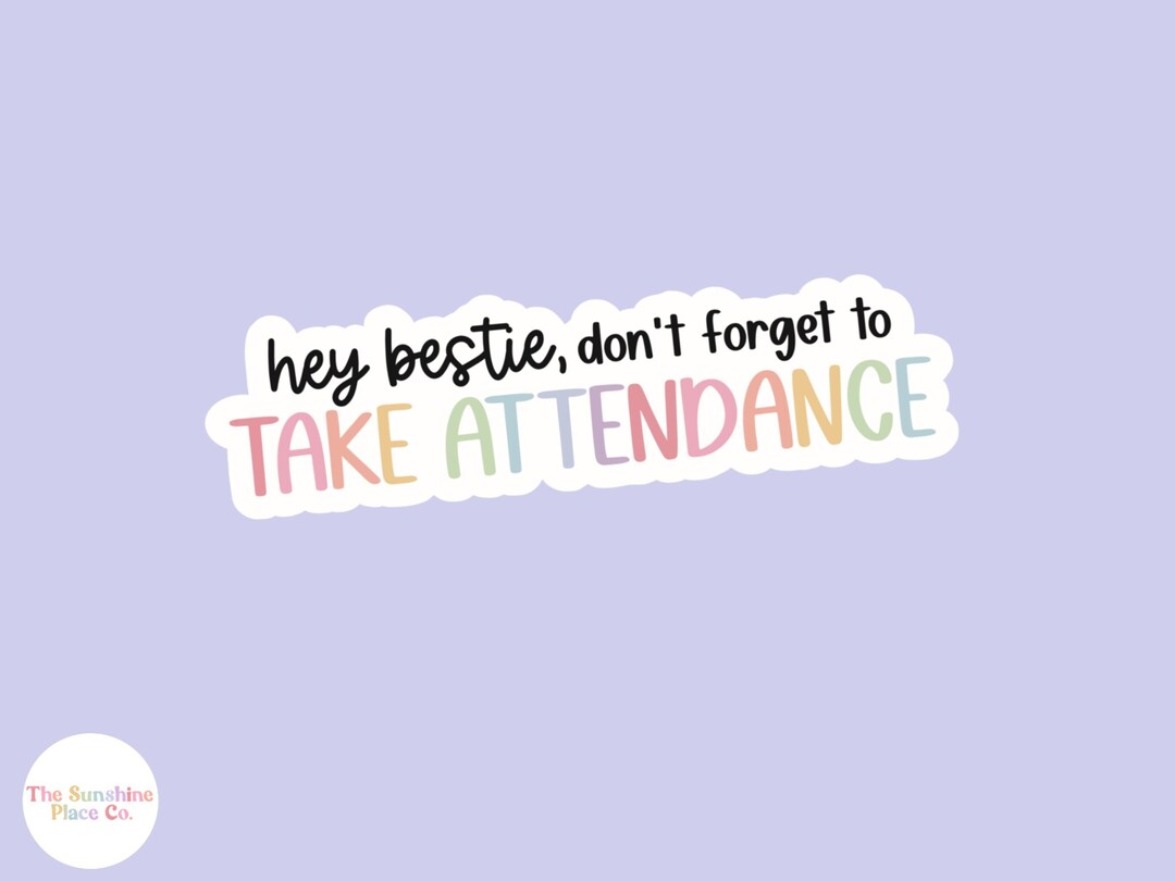 Teacher Attendance Reminder Sticker | Teacher Rainbow Sticker | Teacher ...