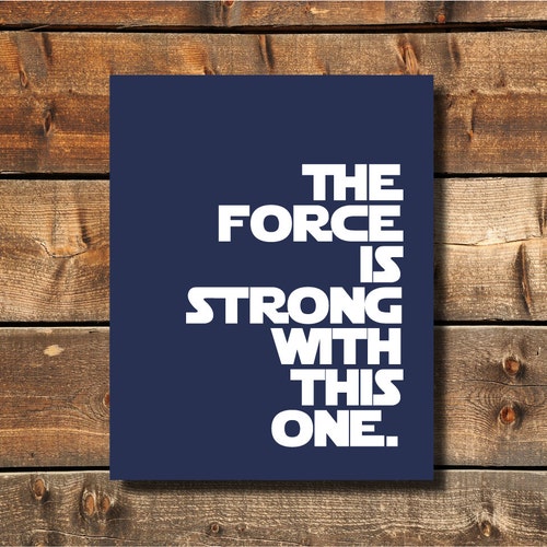 The Force is Strong With This One Darth Vader Quote Star Wars | Etsy