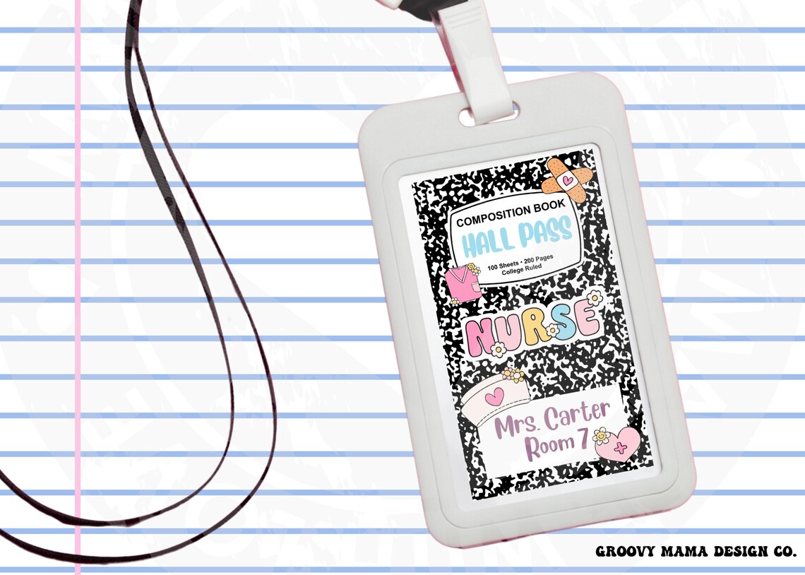 DIGITAL FILE Groovy Nurse Hall Pass PNG Editable Back to School Teacher ...