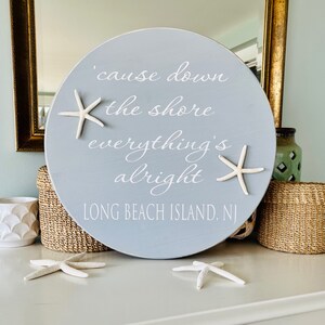 Large Round Custom Beach House Sign, Bruce Springsteen, Cause Down the ...