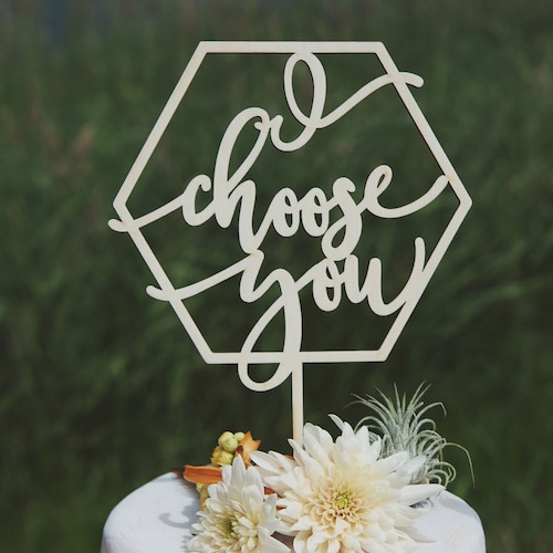 Wedding Cake Topper I Choose You Cake Topper Custom Wedding - Etsy