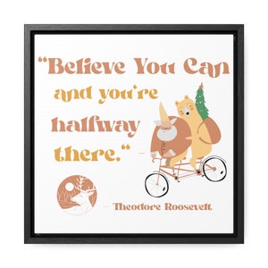 Inspirational Quotes Wall Art, Theodore Roosevelt Gallery Canvas Wrap ...