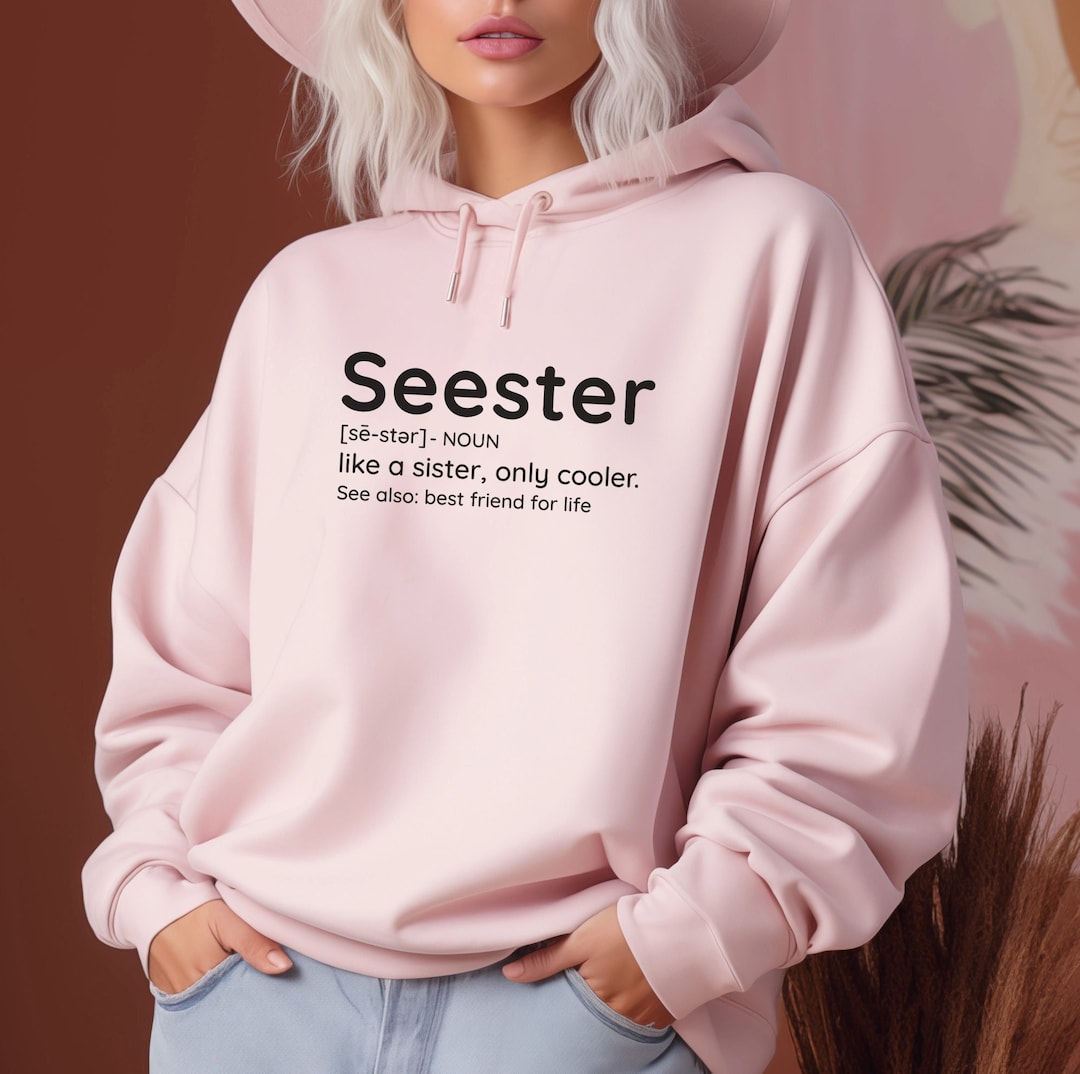 Best Sister Gift, Seester Sweatshirt, Best Friend for Life, Seester ...