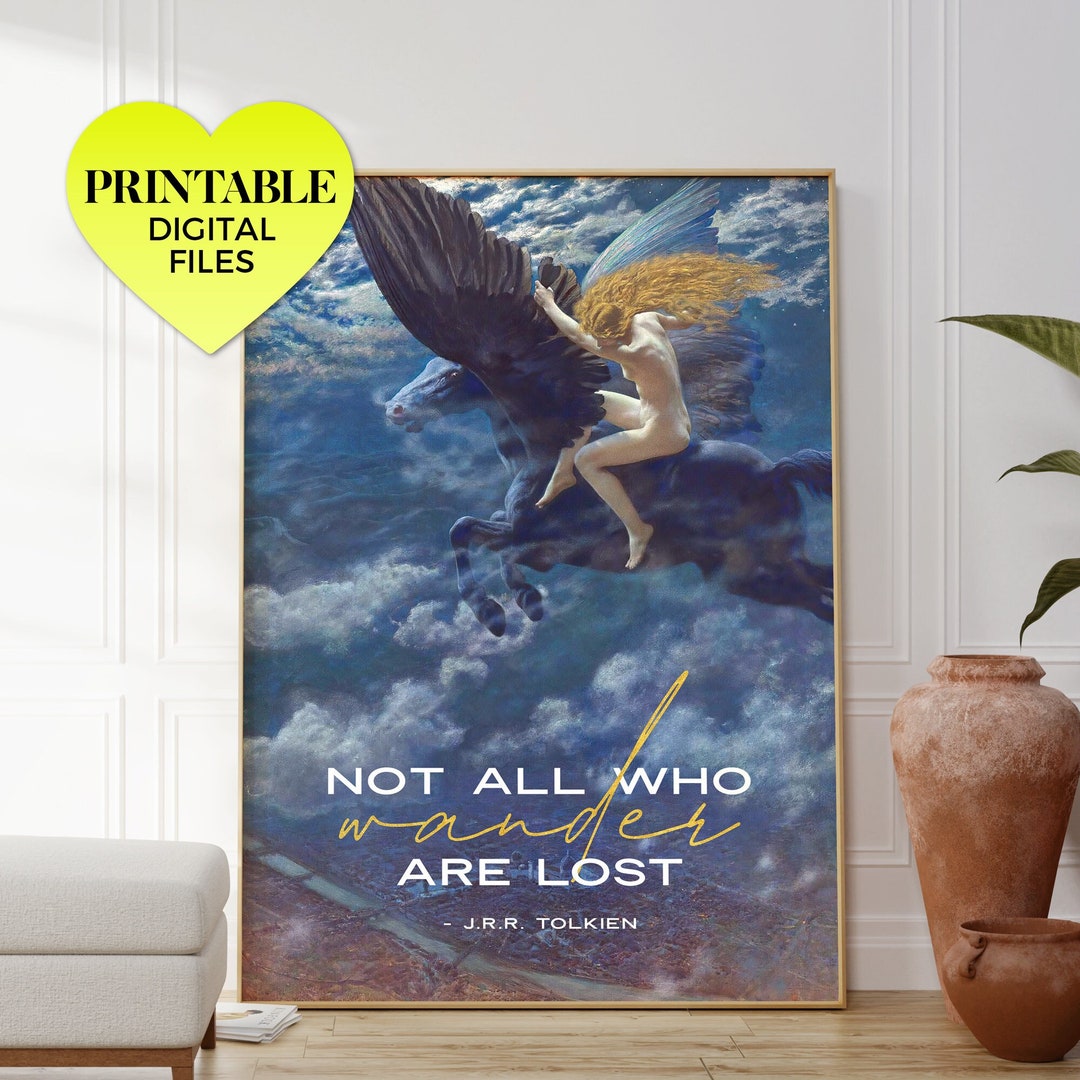 Not All Who Wander Are Lost Dream Idyll Printable Wall Art Renaissance ...
