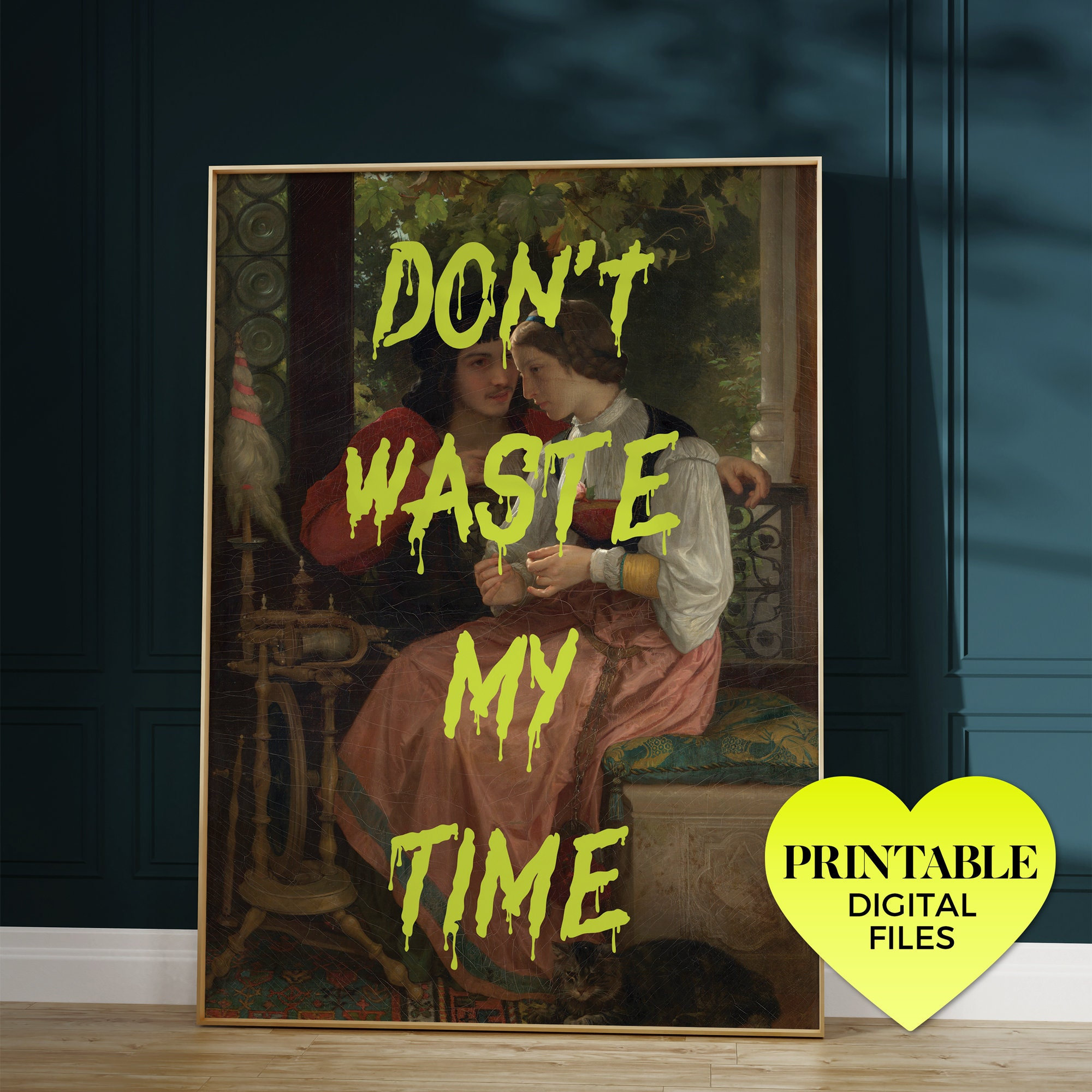 Don't Waste My Time ~ the Proposal ~ Printable Wall Art | Classical ...