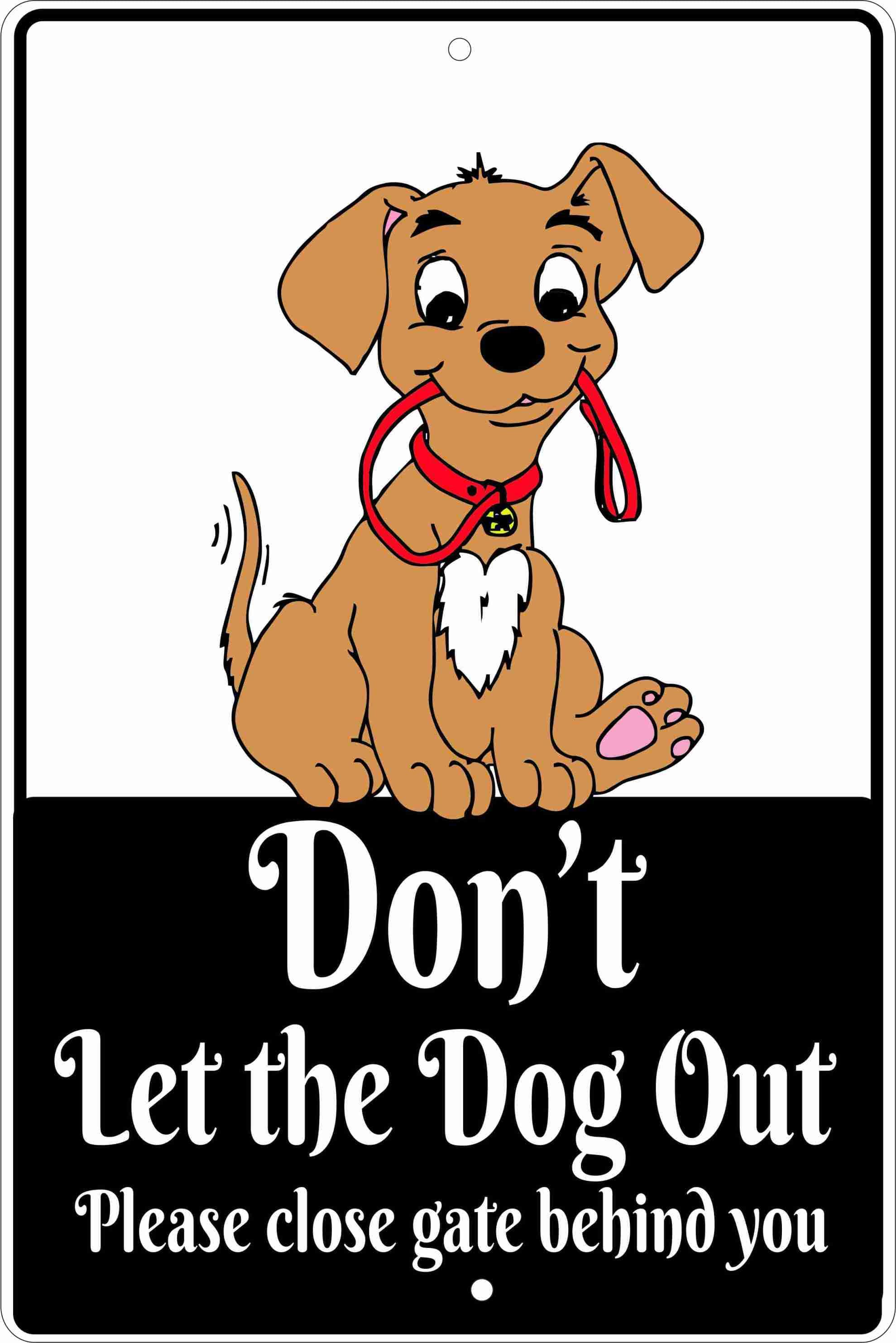 Don't Let the Dog Out Decorative Personalized Custom Made Aluminum Sign ...