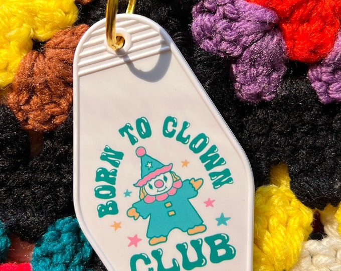 Born to Clown Motel Keychain, Clown Key Chain, Gen Z Gift, Funny ...