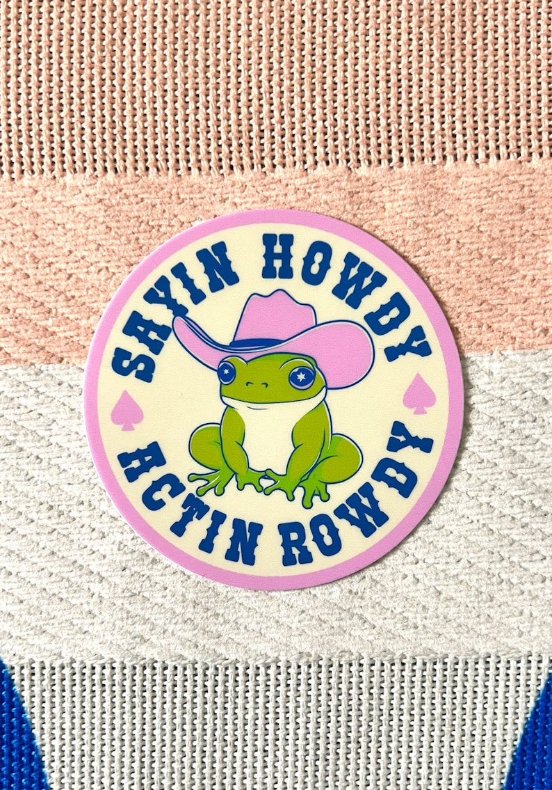 Howdy N' Rowdy Frog Vinyl Sticker: Cowgirl Western Decal - Etsy