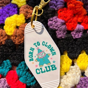 Born to Clown Motel Keychain, Clown Key Chain, Gen Z Gift, Funny ...