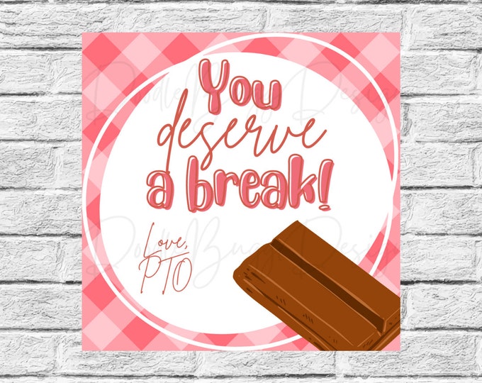 You Deserve A Break Kit Kat Gift Tag | Appreciation Gift Tag ...