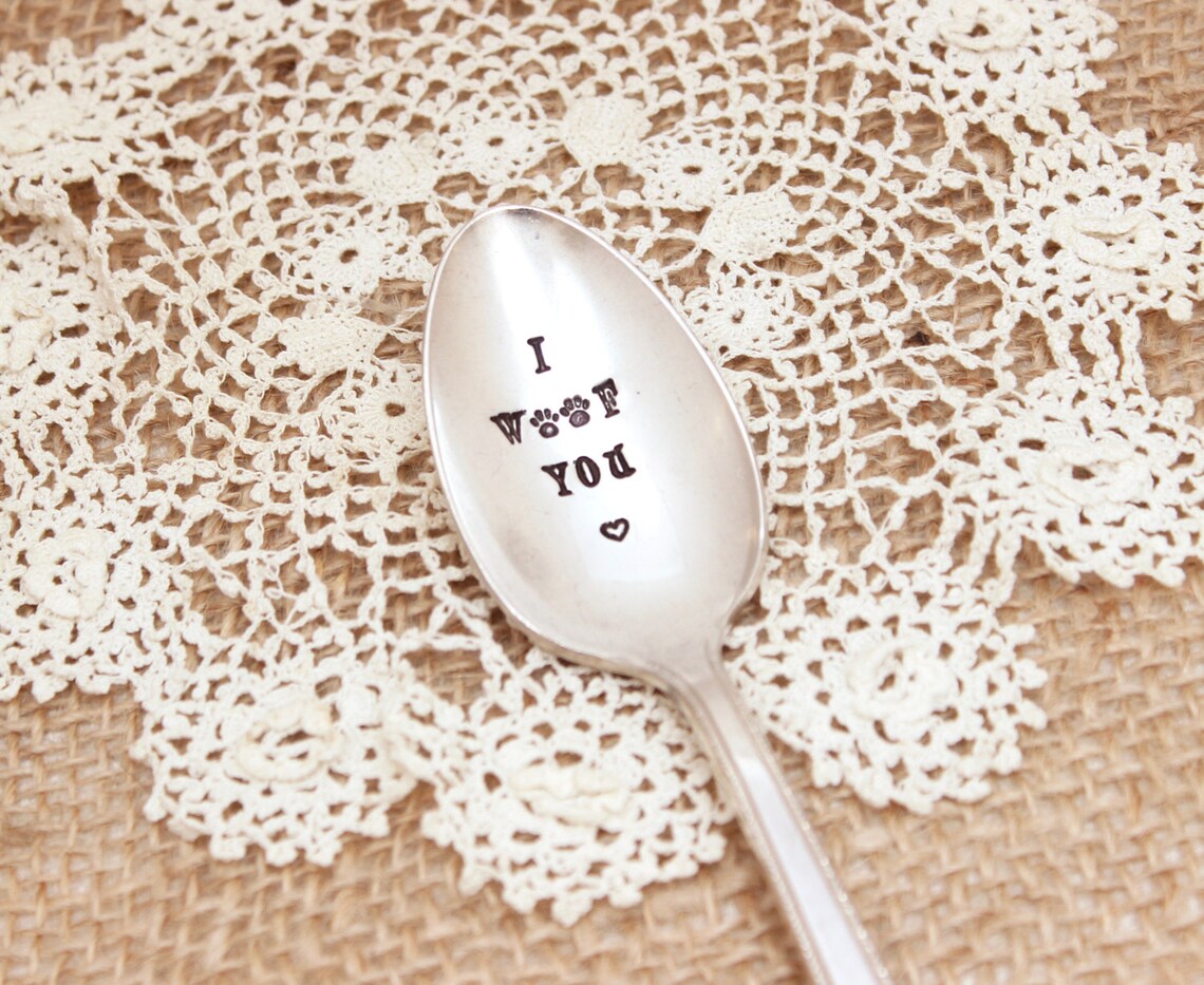I Woof You Spoon - Hand Stamped Vintage Silver Plated Teaspoon, Dog ...