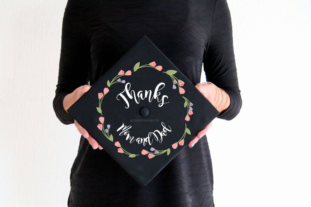 Graduation Cap | Thanks Mom and Dad | Flower Accent Border - Etsy