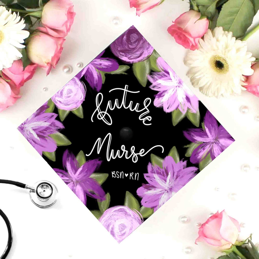 Floral Nurse Graduation Cap Decoration | BSN, RN (digital Download) - Etsy