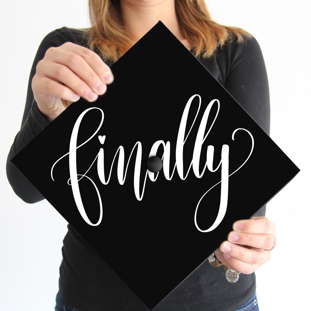 Graduation Cap Topper Download | Finally | Grad Cap Decoration | Grad ...