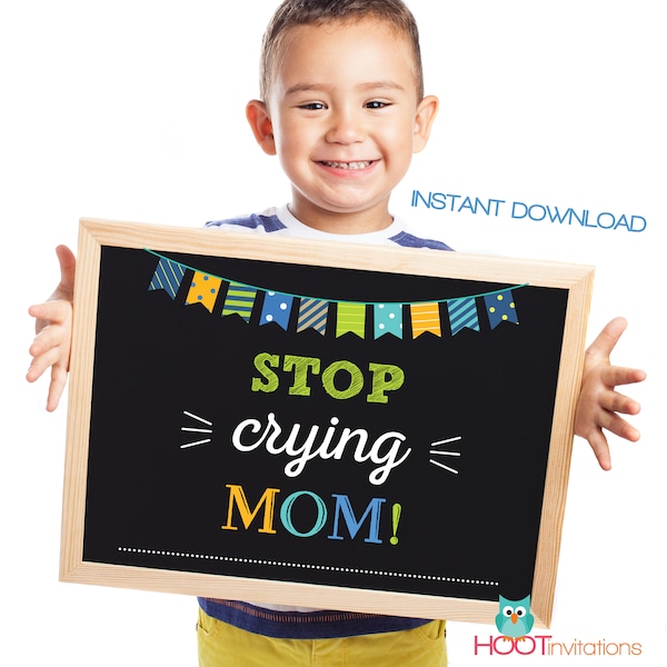 Stop Crying Mom Sign - Etsy