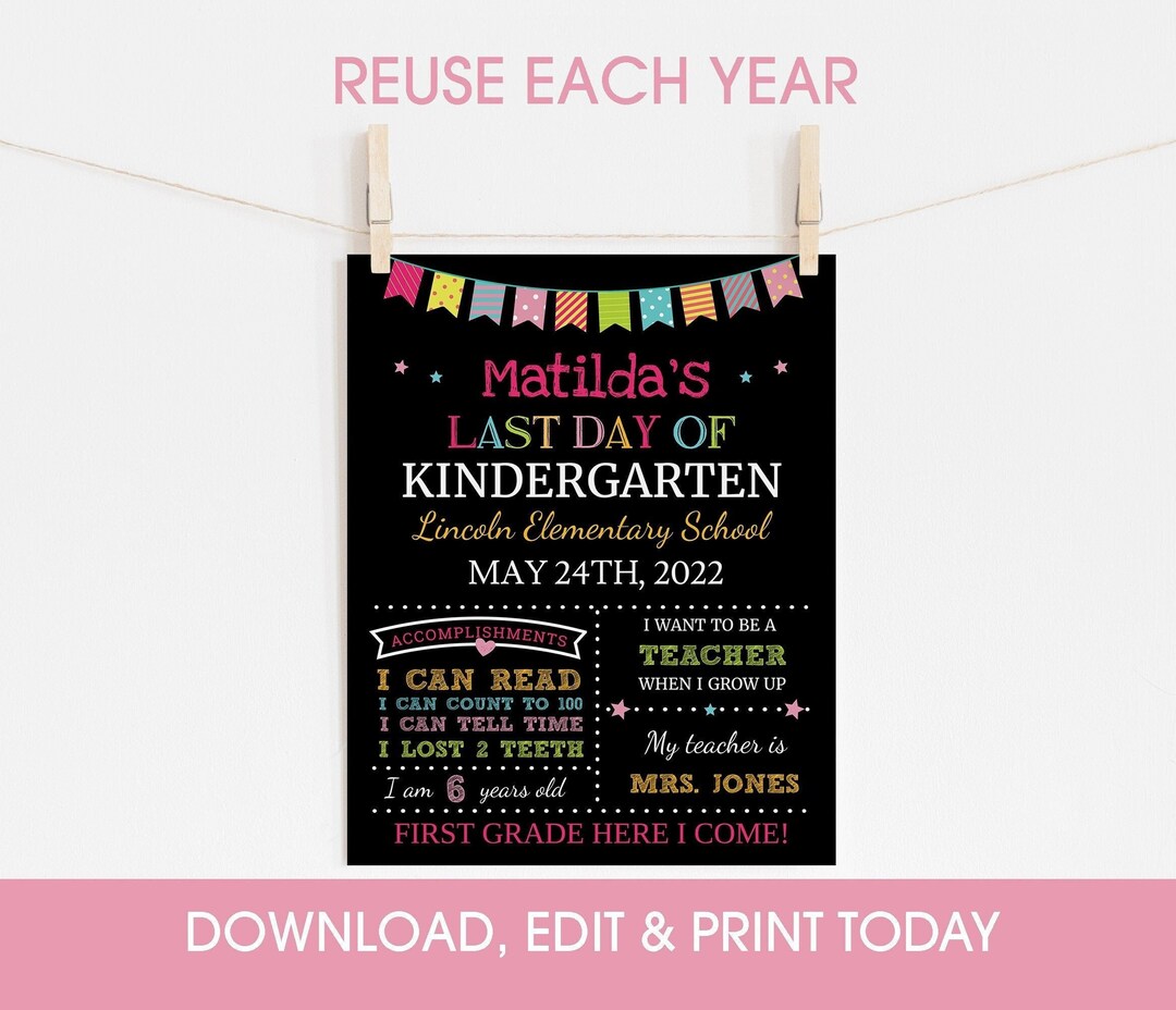 Last Day of School Sign, Graduation Printable, Kindergarten Graduation ...