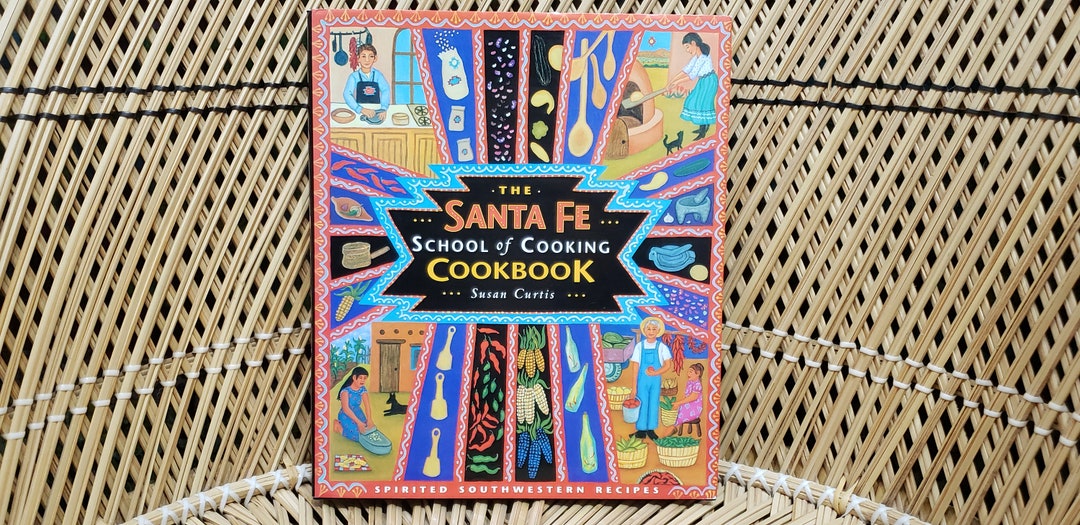1995 the Santa Fe School of Cooking Cookbook - Etsy