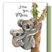 Love You Mom Mother and Baby Koala Mother's Day Card - Etsy