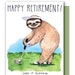 Happy Retirement Sloth Golfing Take It Slow Card - Etsy