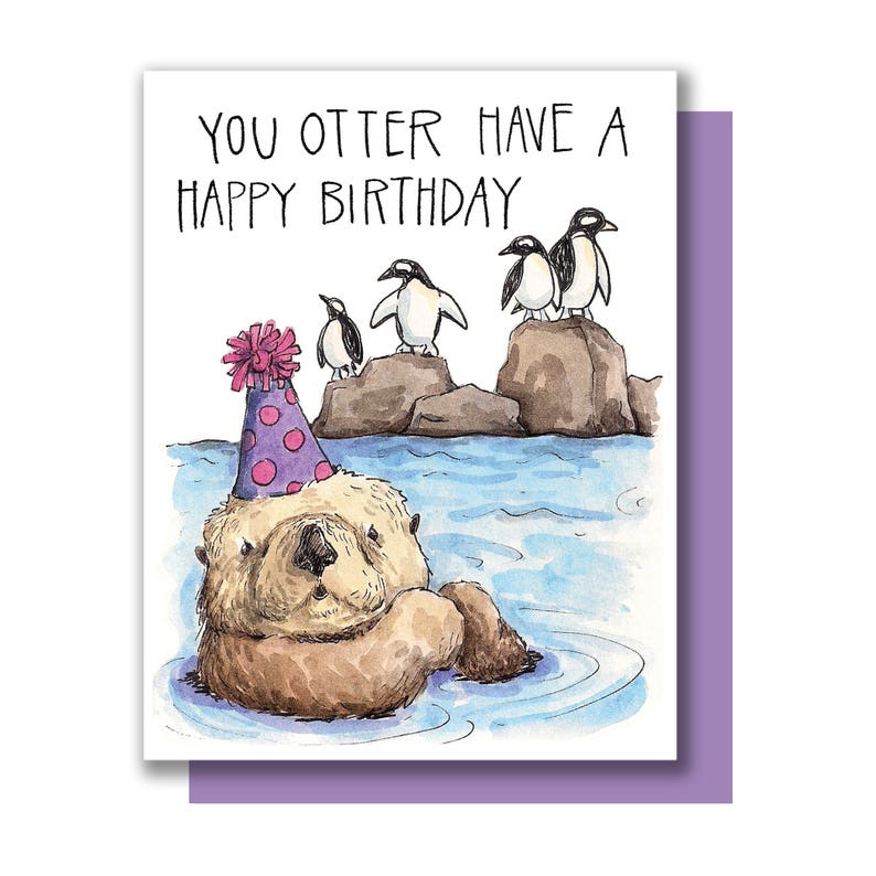 You Otter Have A Happy Birthday Otter Happy Birthday Card - Etsy