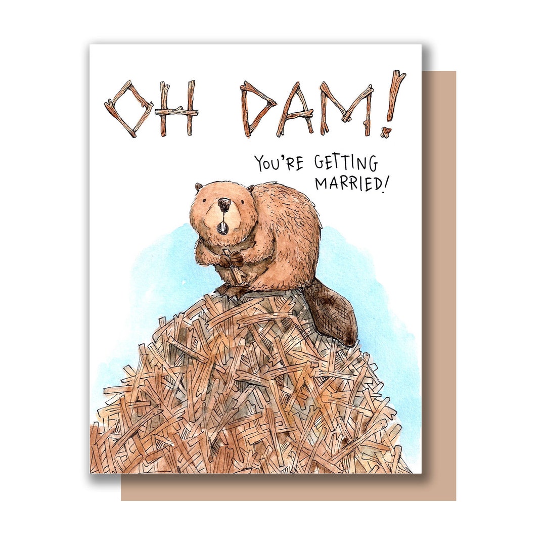 Oh Dam! You're Getting Married Beaver Wedding Engagement Card - Etsy