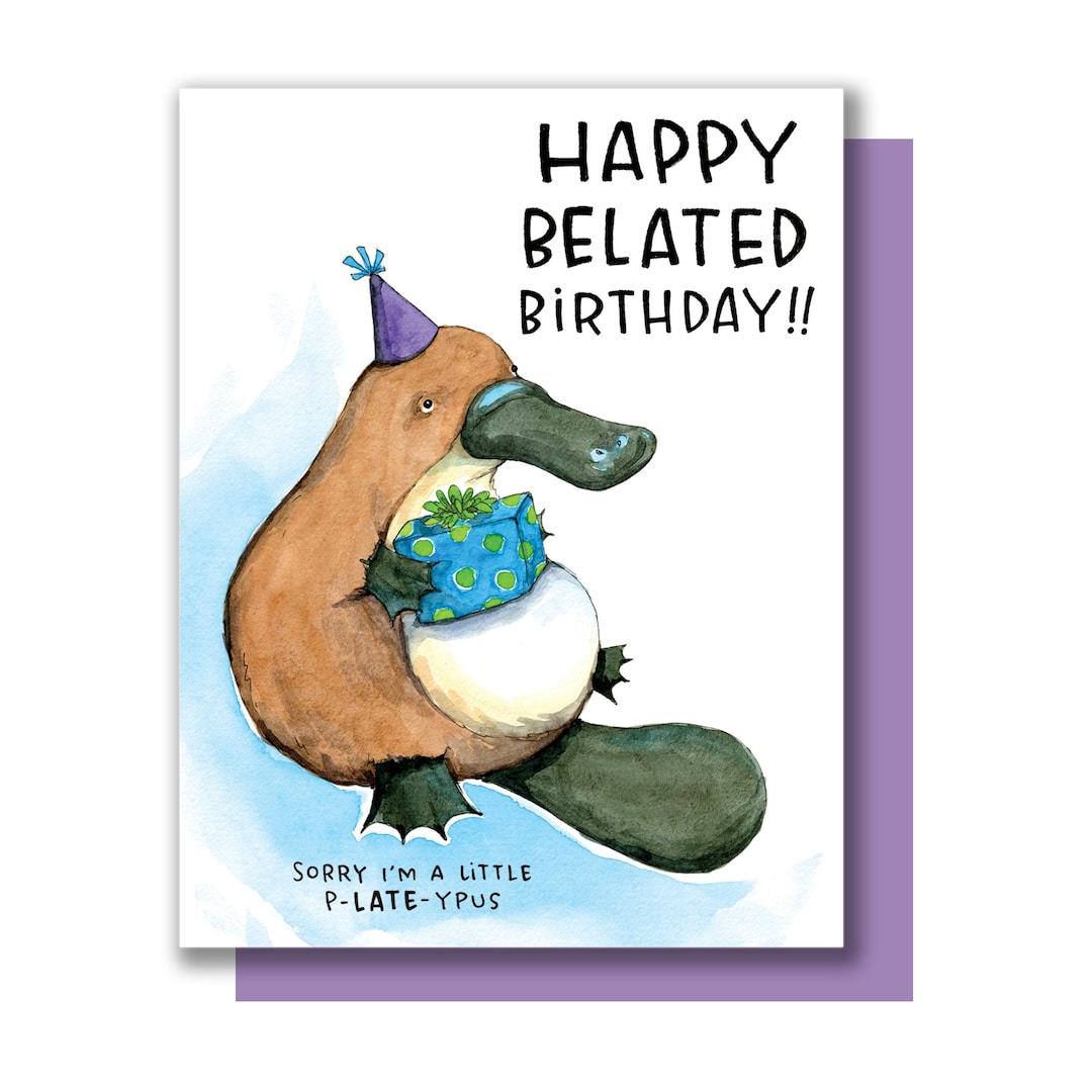 Belated Happy Birthday Platypus Card - Etsy