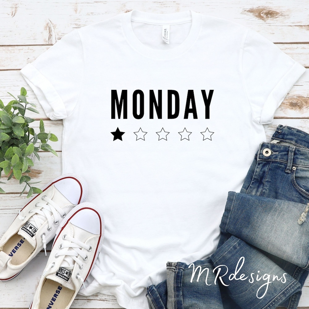 Monday Days of the Week Shirt, Funny Monday Star Rating T-shirt, I Hate ...