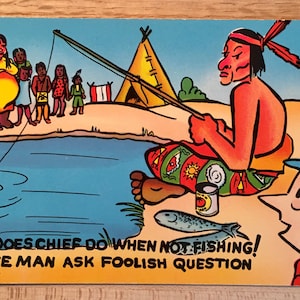 What Does Chief Do When Not Fishing! Vintage Humorous Postcard, White ...