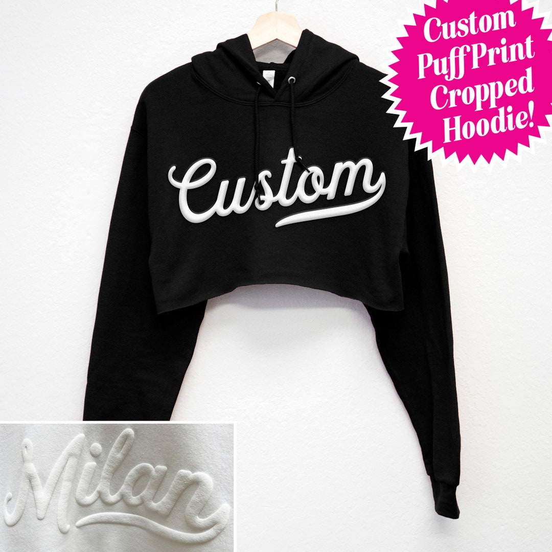 CUSTOM PUFF Print Cropped HOODIE, Girls Birthday Gift, Personalized ...