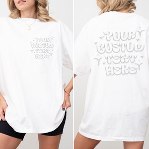 Custom OVERSIZED T-shirt Puff Print, Customized Puffed Print Shirt ...