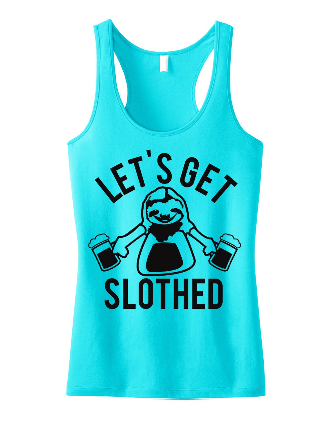 SLOTH DRINKING TEAM Tank Top - Let's Get Slothed, Pick Color, Beer Tank ...