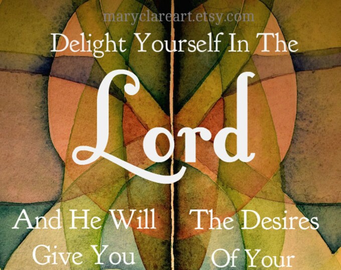 Delight Yourself in the Lord Print, Giclee Print, 8x10 Scripture Print ...