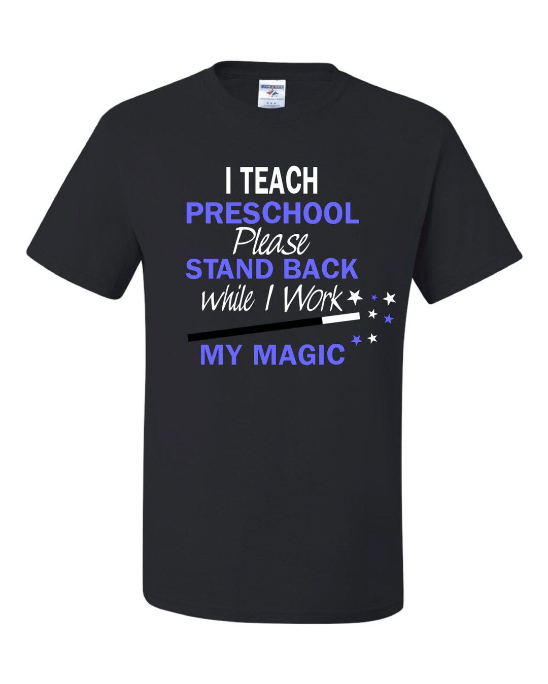 I Teach PRESCHOOL Please Stand Back While I Work My Magic - Etsy