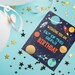 Space Happy Birthday Card, Digital Download, Outer Space Birthday Card ...