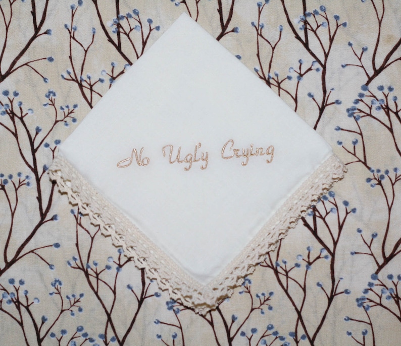 Wedding Ivory Embroidered Handkerchief, No Ugly Crying Wedding ...
