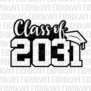 Class of 2031 Graduation Design, Senior SVG PNG (digital Download) - Etsy