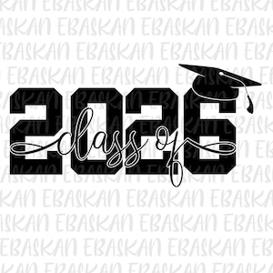 Class of 2026 Png Svg Eps Dxf Graduation Design 2026 Senior Class ...