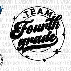 Team Fourth Grade Svg Png Eps Dxf Back to School Elementary Teacher ...